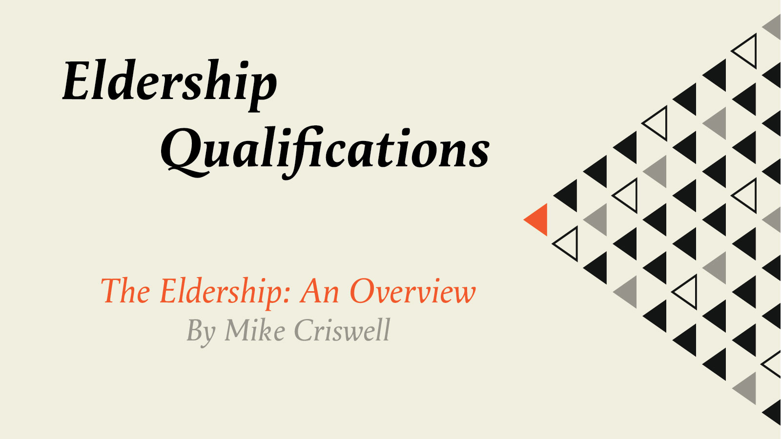 The Eldership: An Overview - Christian's Expositor Journal